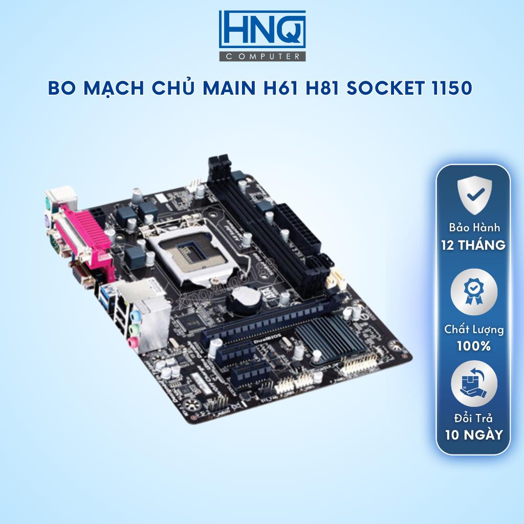 Bo mạch chủ máy tính bàn, Case main H81, H61 Socket 1150 (Kèm: Chặn FE ...