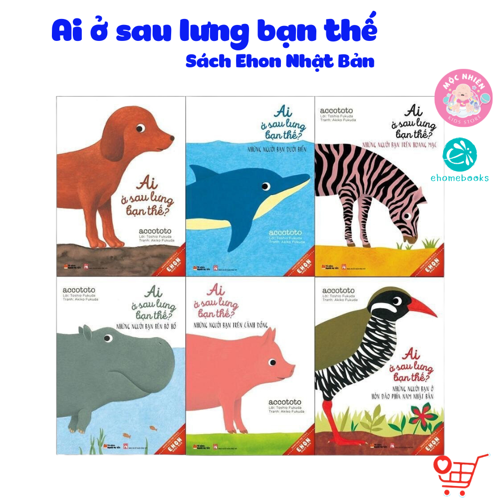 Sách Ehon Nhật Bản - Ai ở sau lưng bạn thế? - Combo 6 quyển ...