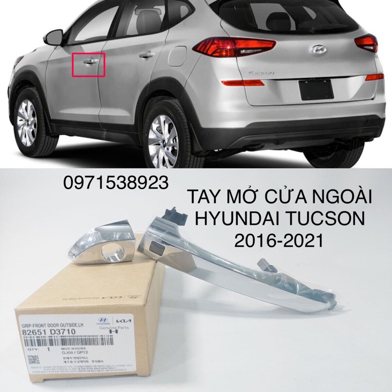 TAY MỞ CỬA NGOÀI HYUNDAI TUCSON 2016-2021 có nút bấm 82651-D3710. 82661 ...
