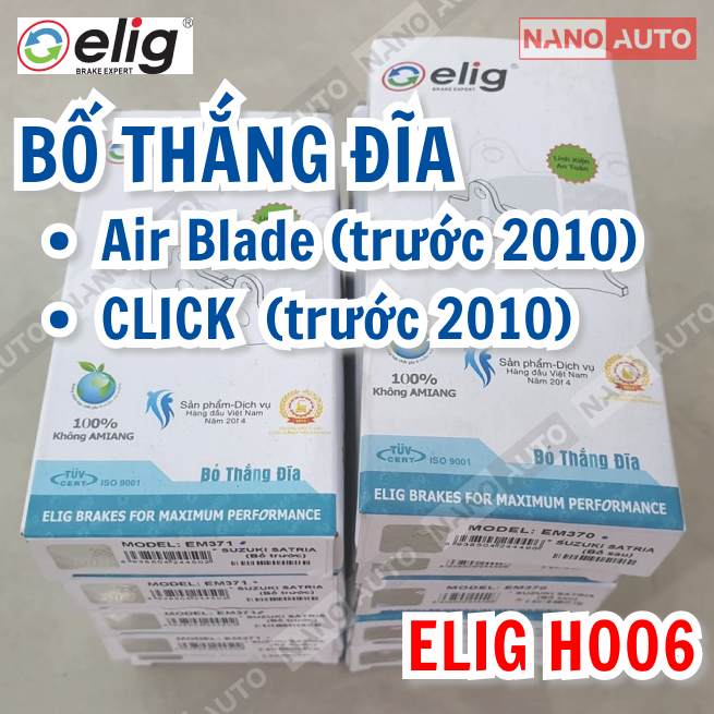 Bố thắng đĩa, phanh đĩa ELIG dành cho xe Air Blade (trước 2010), Click (trước 2010) (H006 ...