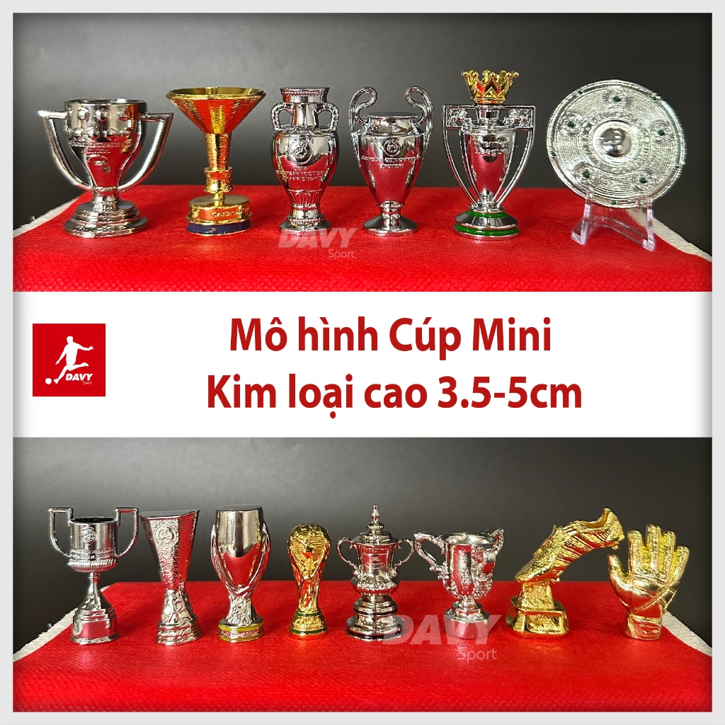 Mô hình Cúp Mini kim loại cao từ 3.5 cm đến 5cm các giải đấu bóng đá ...