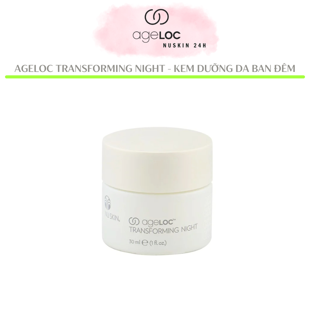 Kem dưỡng da ban đêm ageLOC Transforming Night (30 ml) | Shopee Việt Nam