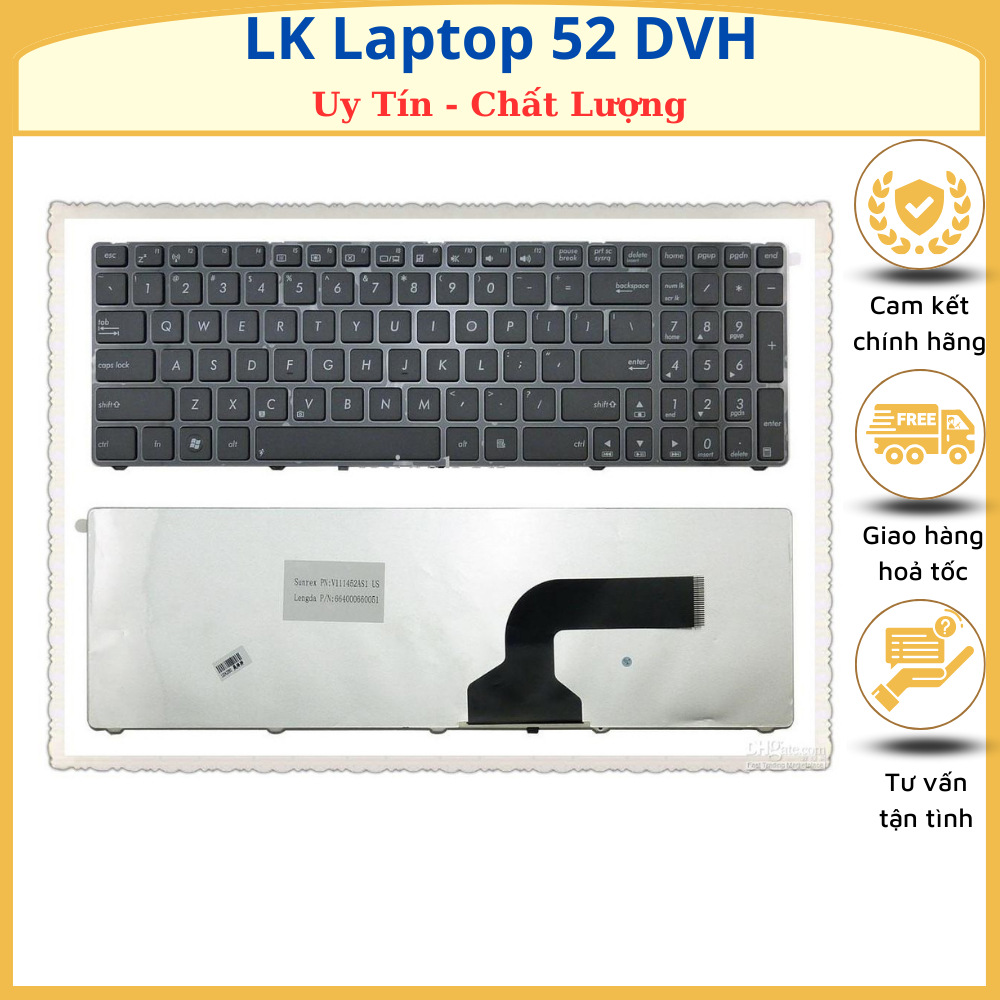 BÀN PHÍM LAPTOP ASUS A52 A53 A73 K52 K53 K53S K54 G51 G60 G72 G73 U50 ...