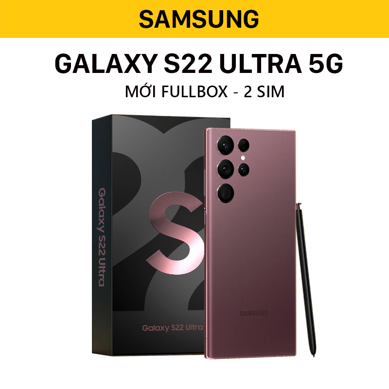 Điện thoại Samsung Galaxy S22 Ultra 5G bản Mỹ 2 Sim, Mới Fullbox. Phiên bản Ram 8G/128G, 12G ...