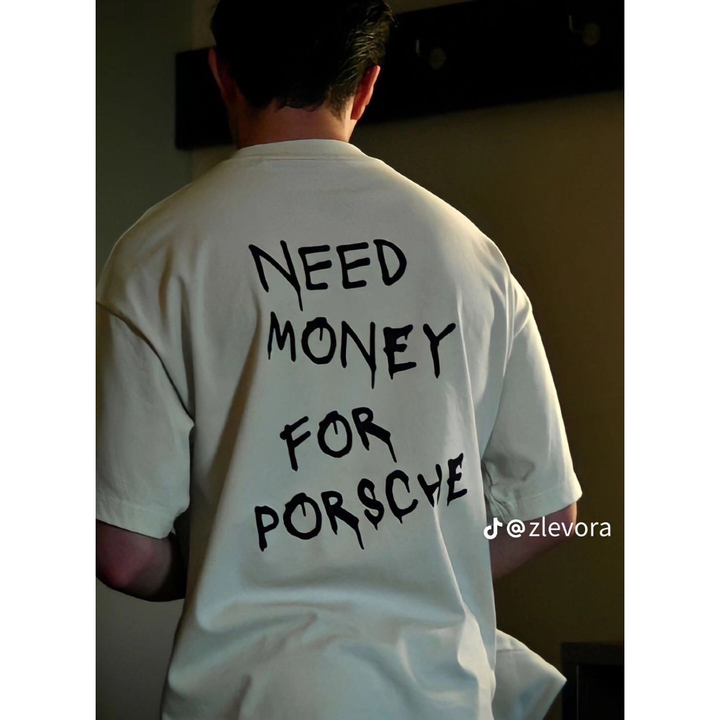 Áo thun Tshirt NEED MONEY FOR PORSCHE | Shopee Việt Nam