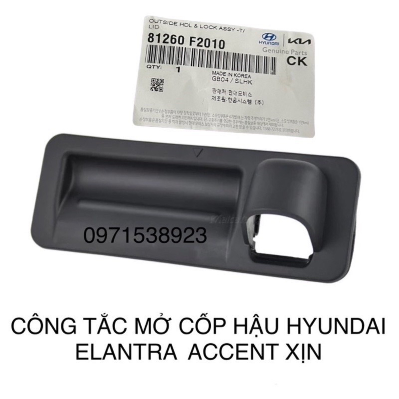 CÔNG TẮC MỞ CỐP HẬU HYUNDAI ELANTRA ACCENT CÓ LỖ CAMERA 2016-2021 XỊN ...