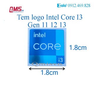 01 CÁI TEM LOGO INTEL CORE I3 I5 I7 I9 Gen 11, Gen 12, Gen 13; Tem Core ...