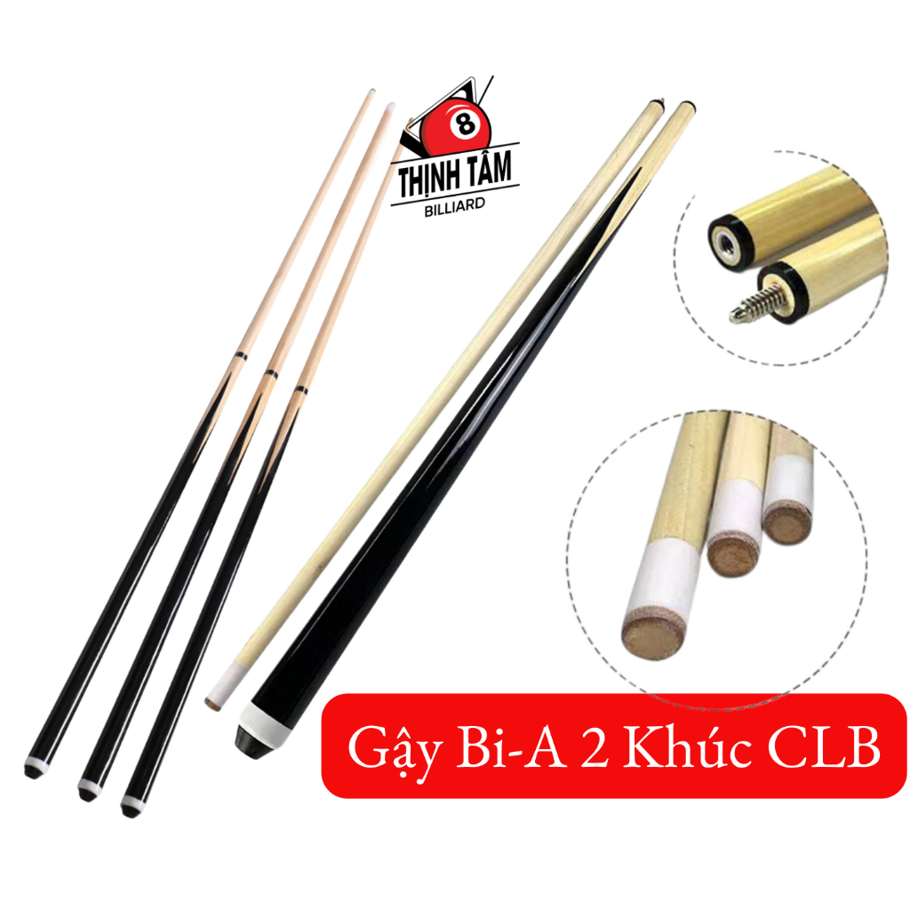[THỊNH TÂM] Cơ Bida 2 Khúc Đài Loan 145cm, Gậy Bi-A 2 Khúc Dành Cho CLB Gỗ Ramin - Gỗ Sồi [ GẬY ...
