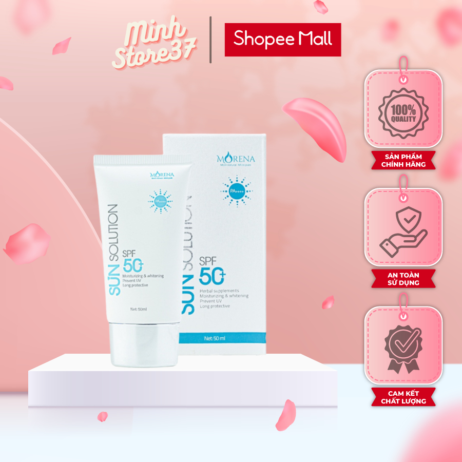 Kem Chống Nắng Morena Sun Solution HUYỀN PHI 50ml SPF50+ PA+++ Phổ Rộng Nâng Tone Kiềm Dầu ...