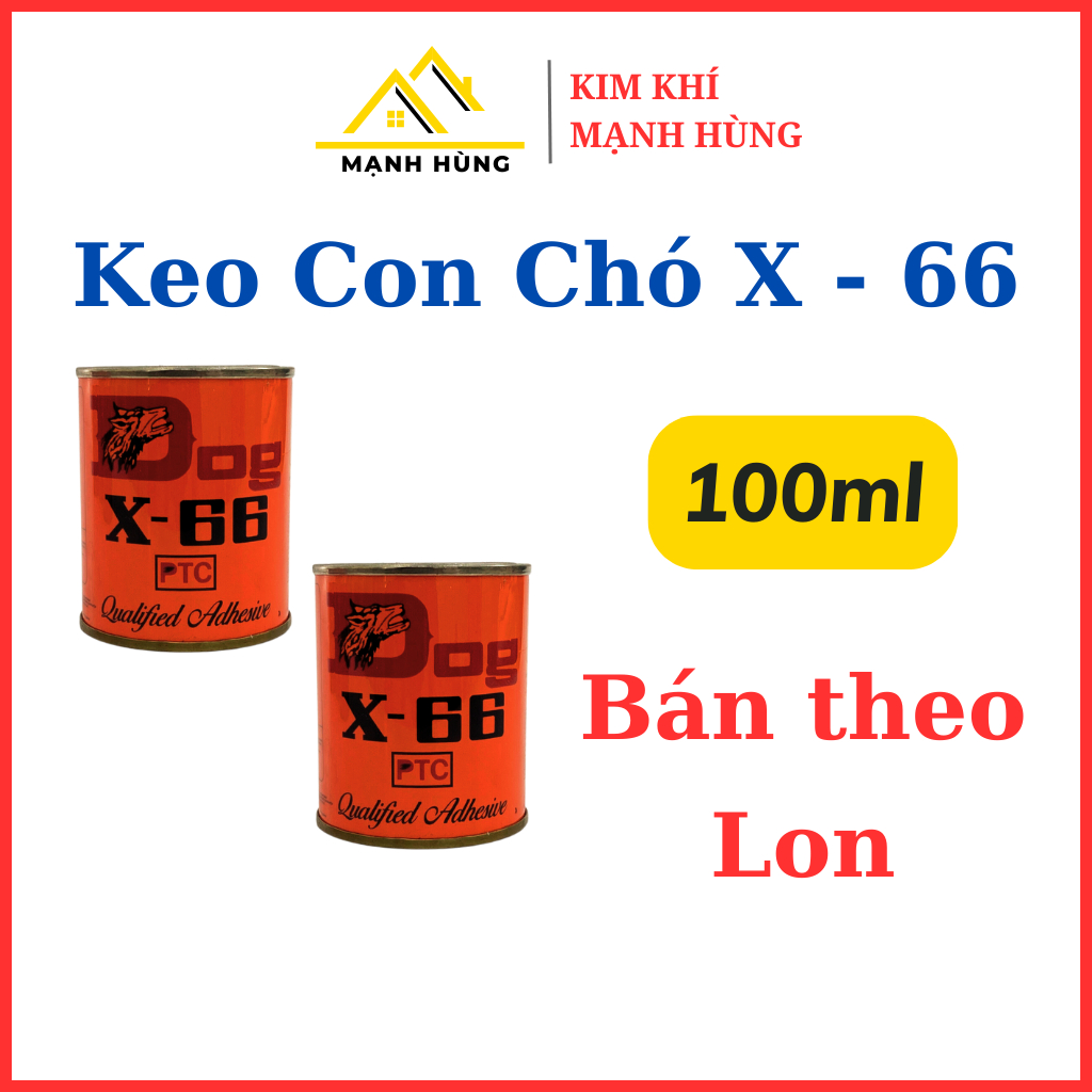 Keo con chó ( Keo Dog - X66 ), Keo dán đa năng siêu dính, Keo dán giày ...