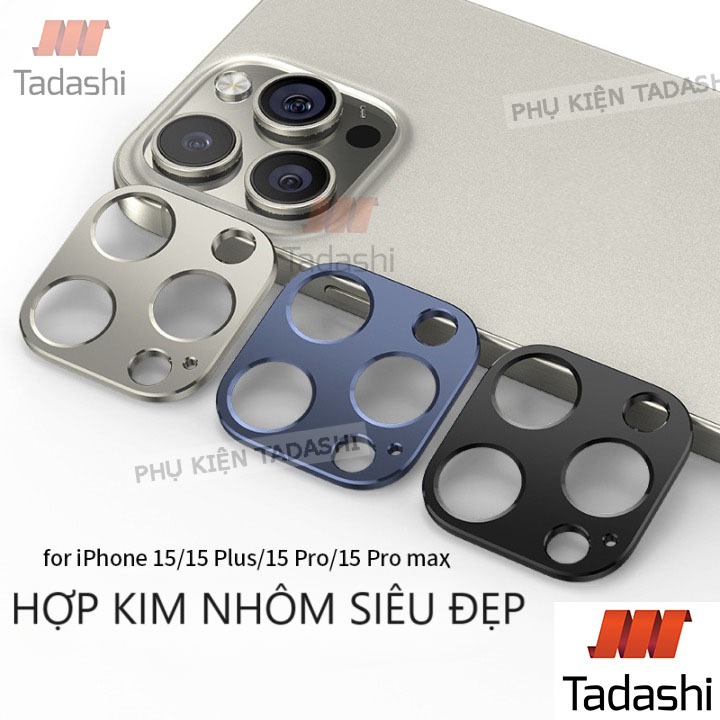 Miếng Kim Loại Bảo Vệ Camera Iphone 15 Pro Max/ 15 Pro/ 15/ 15 Plus ...