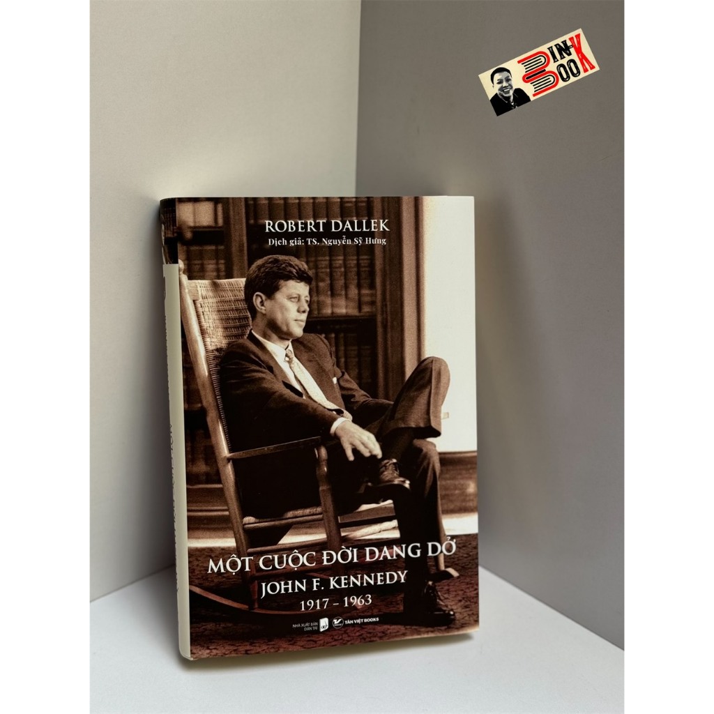 Sách - Một Cuộc Đời Dang Dở: John F. Kennedy, 1917 - 1963 – Tân Việt ...