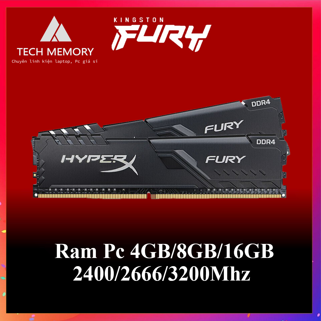Ram PC Kingston HyperX Fury Black 4GB/8GB/16GB DDR4 2400/2666/3200Hz - Chính Hãng New 100% - Bảo ...