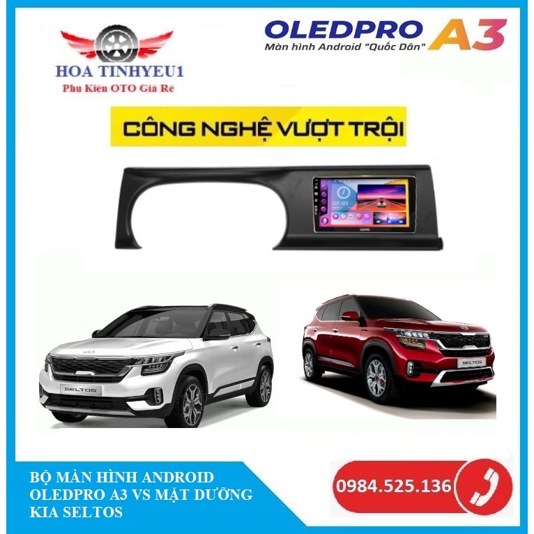 [TẶNG VIETMAP S2]Màn Hình Androi OLEDPRO A3 lắp XE KIA SELTOS sim 4G ...