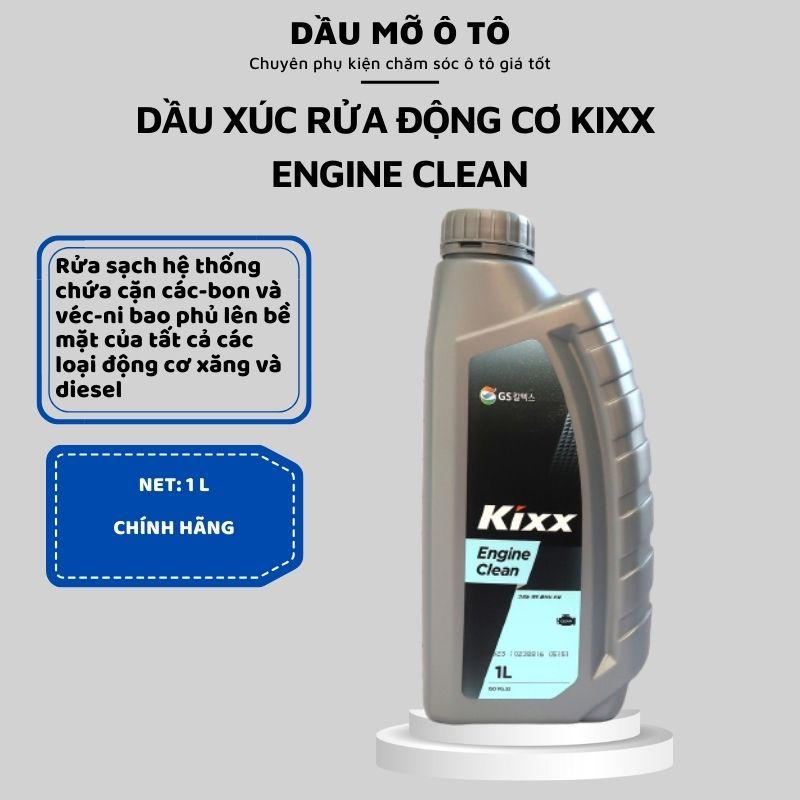 [ CAO CẤP ] Dầu Xúc Rửa Động Cơ Ô Tô Xe Máy Kixx ENGINE CLEAN – 1L ...