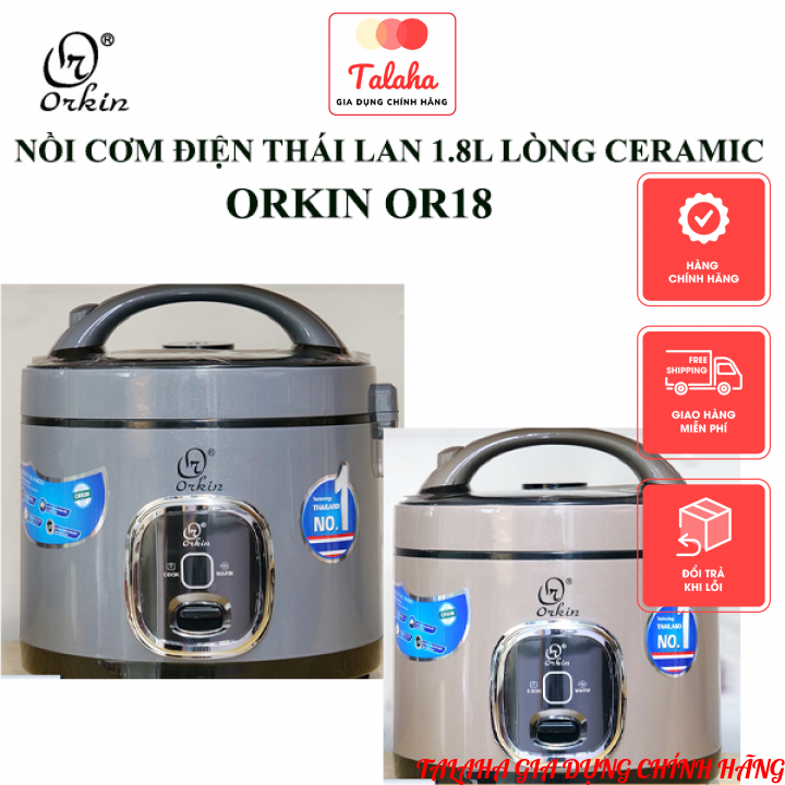 Nồi cơm điện Thái Lan Orkin OR18 dung tích 1.8L - Lòng nồi phủ Ceramic cao cấp- BH 12T chính ...