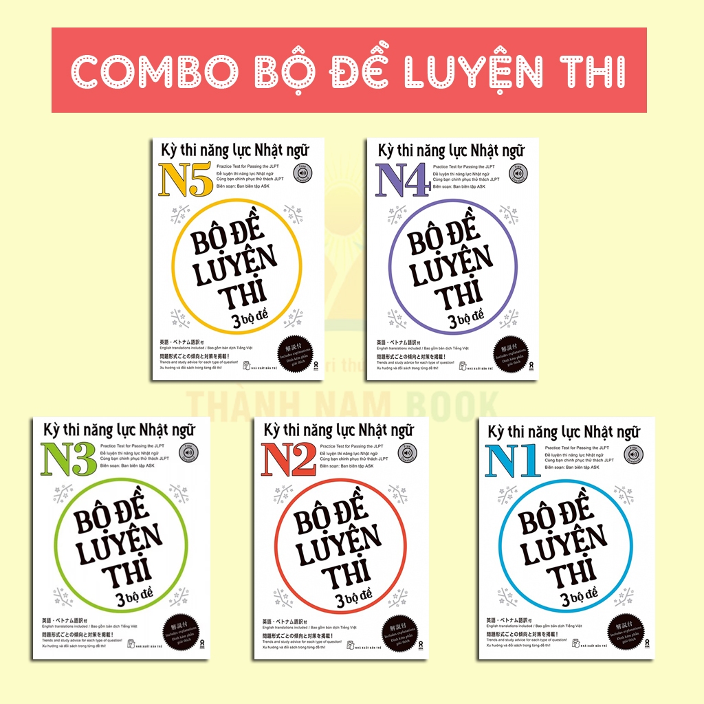 Sách Tiếng Nhật - Combo Bộ Đề Luyện Thi ( 3 Bộ Đề ) - Kỳ Thi Năng Lực Nhật Ngữ N5,N4,N3,N2,N1 ...