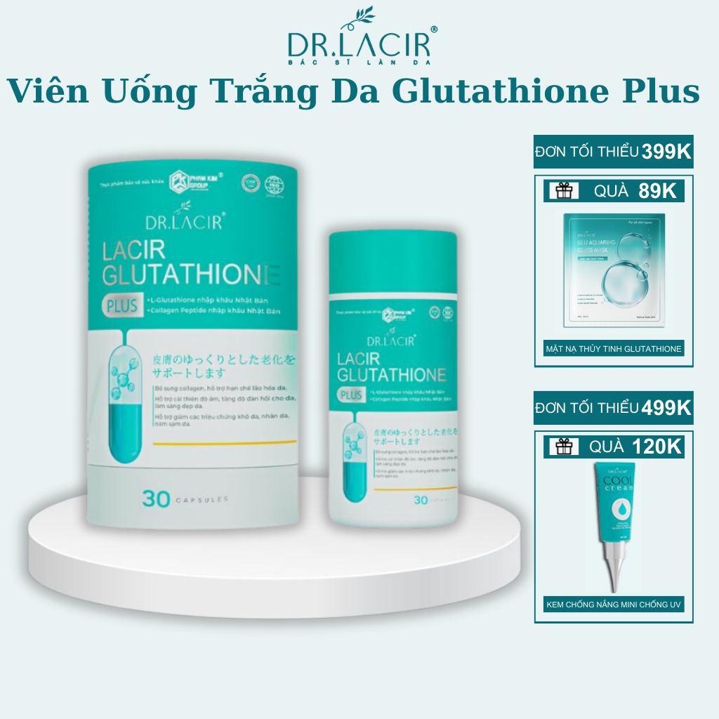 Viên Uống Trắng Da Glutathione Plus dành riêng cho người có tế bào xấu hộp 30 viên Dr.Lacir ...