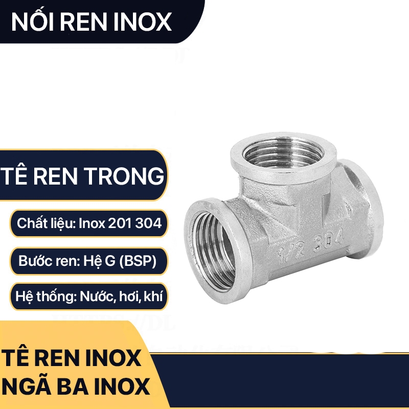 Tê Inox 21, Tê Ba Đầu Ren Trong Inox 201 Phi 21 27 | Shopee Việt Nam