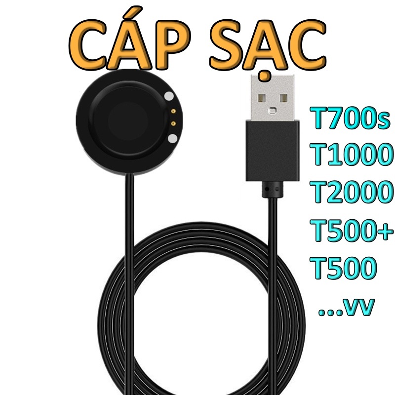 Sạc đồng hồ thông minh T700s / T1000 / T2000 pro max / T500 / T500 pro ...
