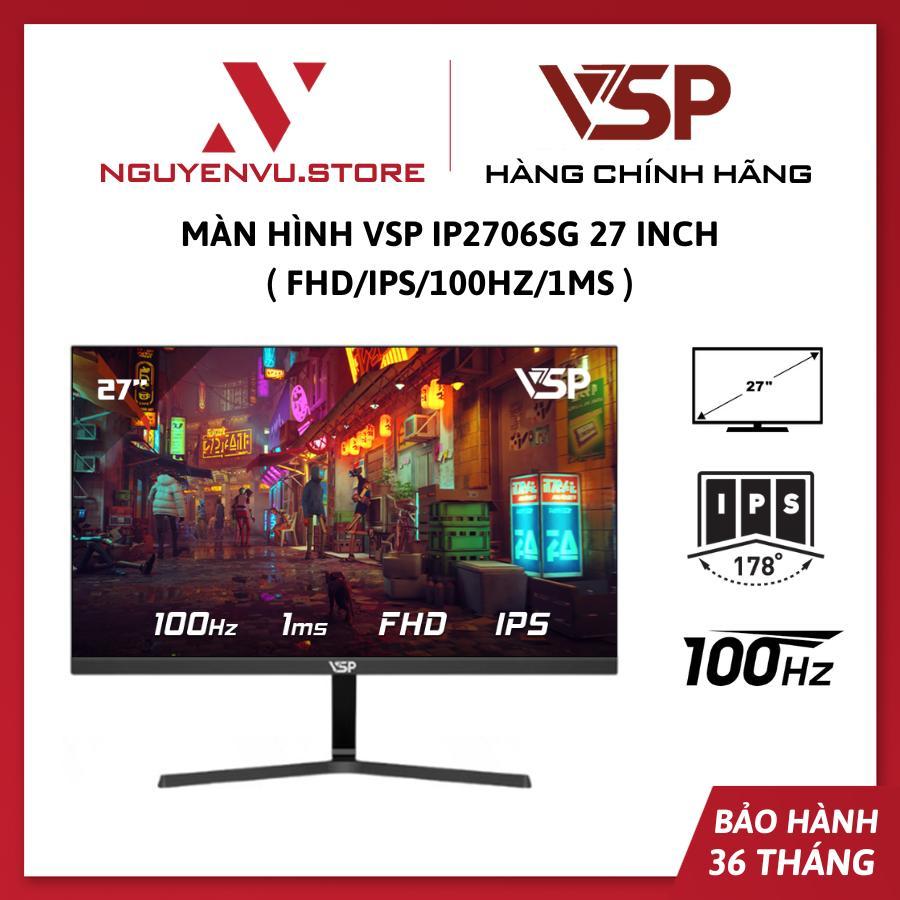 Màn Hình VSP IP2706SG 27 inch ( FHD/IPS/100Hz/1ms/ VSP IP2706S G ) / IP2705F - Hàng Chính Hãng ...