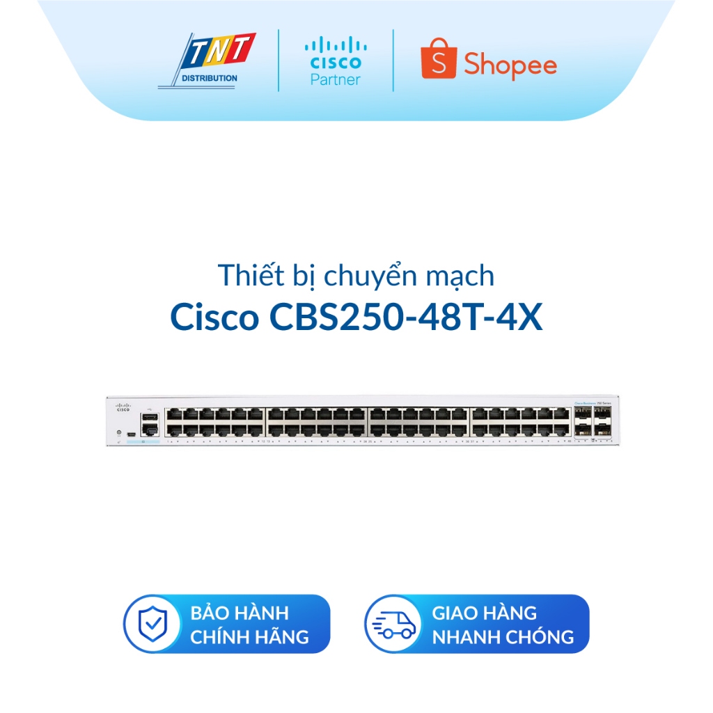 Thiết bị chuyển mạch Cisco SB CBS250 Smart 48-port GE, 4 x10G SFP+ ...