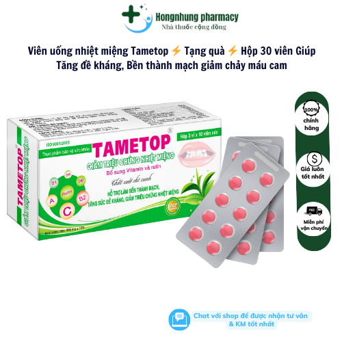 Viên uống nhiệt miệng Tametop ⚡ Tặng quà ⚡ Hộp 30 viên Giúp Tăng đề ...