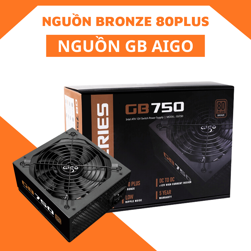Nguồn máy tính AIGO BRONZE cao cấp GB550/GB650/GB750 80Plus Bronze chơi ...