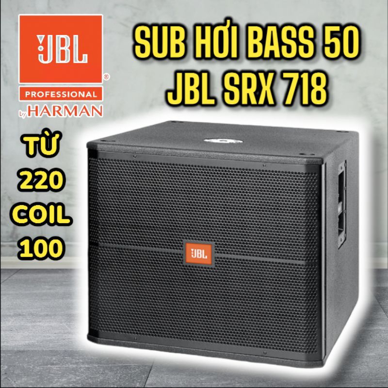 Sub Hơi Bass 50 JBL SRX 718 Từ 220 Coil 100 | Shopee Việt Nam