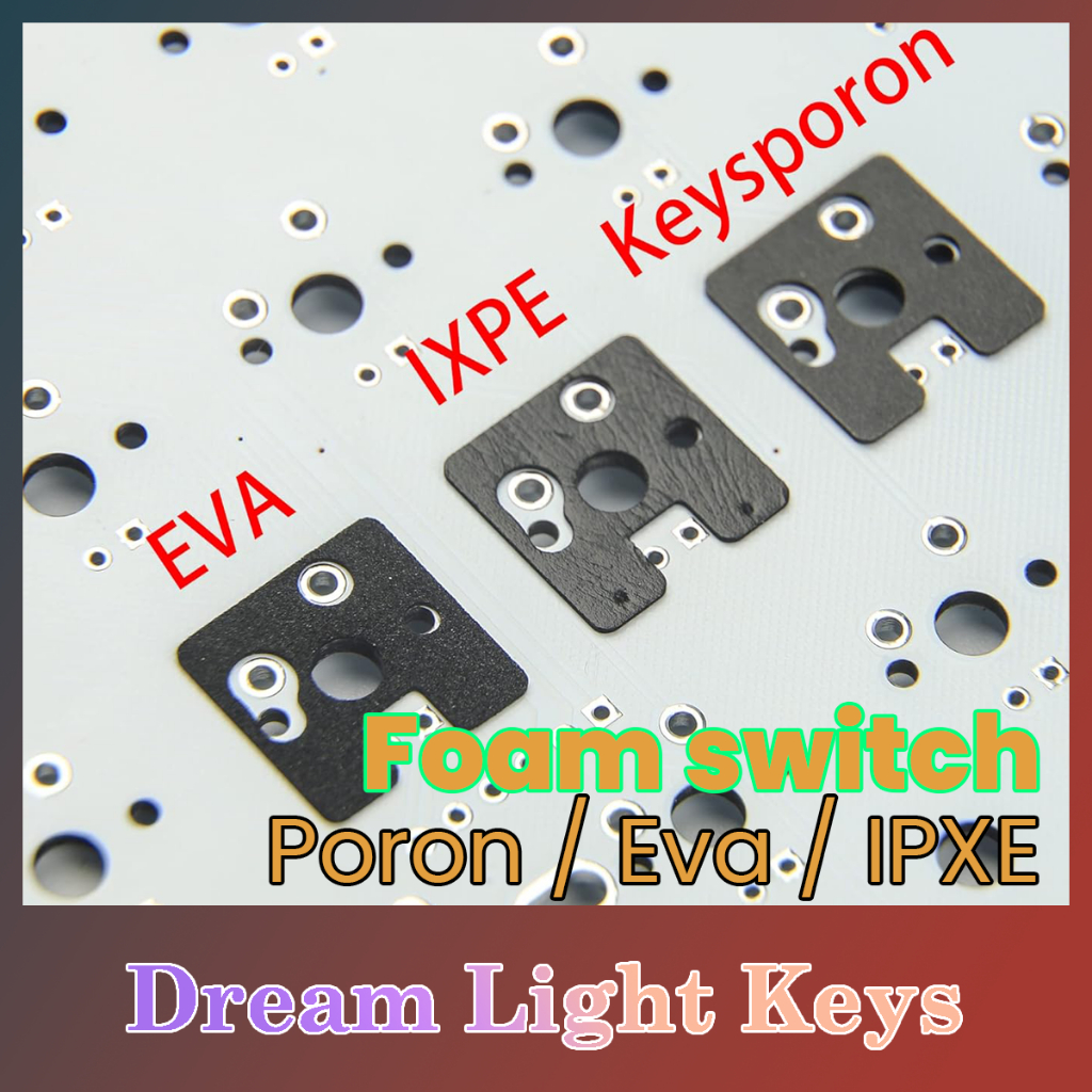 Switch Pad | Miếng đệm switch | Foam switch IXPE; Poron; EVA. Miếng lót công tắc phím | Switch ...