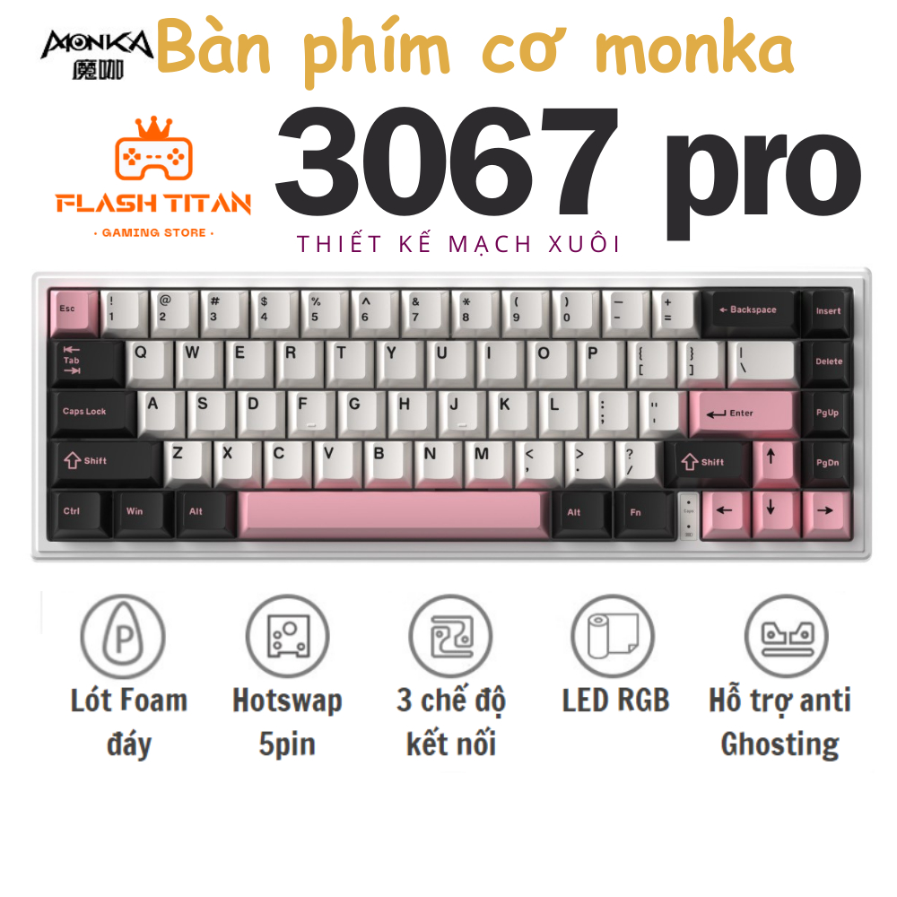 Bàn phím cơ MONKA 3067 Pro V2 - Hỗ trợ Hotswap - Mạch xuôi - Có app tùy ...