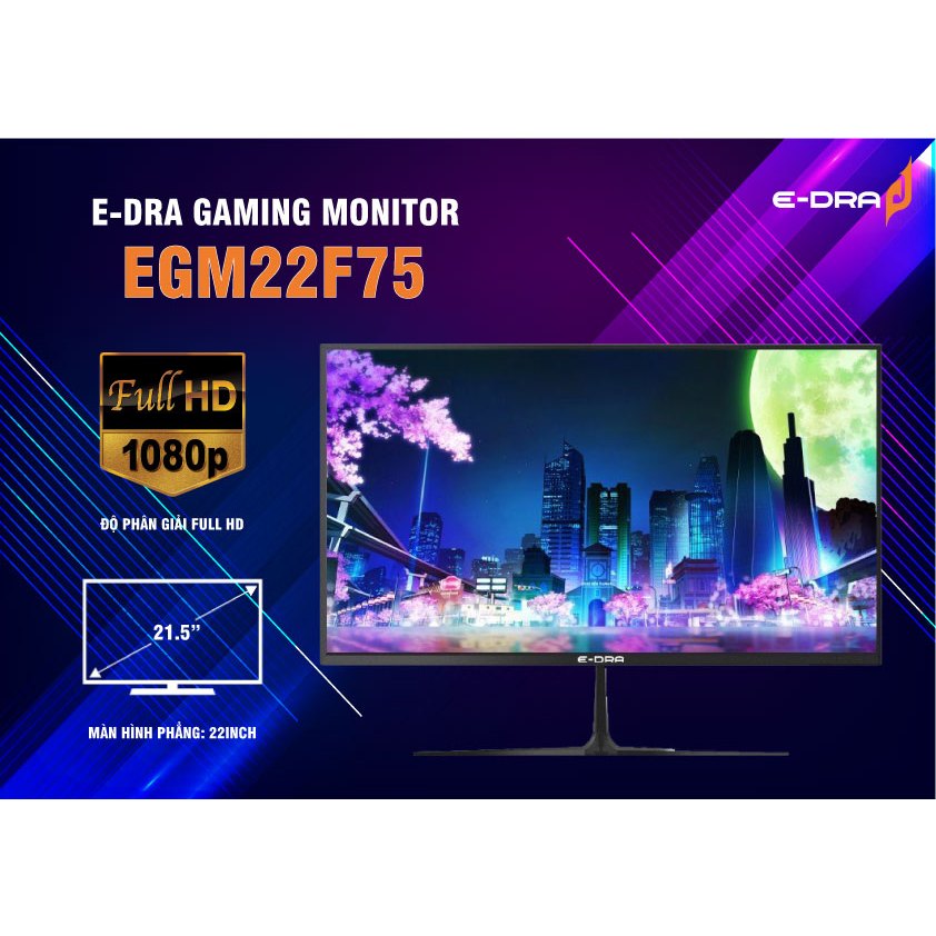 Màn Hình Gaming Edra EGM22F75 / EGM24F75 (21.5-23.8"/FHD/IPS/75Hz/1ms/280nits/HDMI + VGA (BH 24T ...