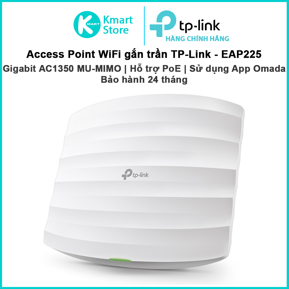 Bộ phát WiFi TP-Link EAP225 | Access Point Wi-Fi Gắn Trần Gigabit ...
