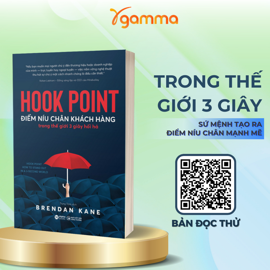 Sách: Hook Point: Điểm Níu Chân Khách Hàng - Trong Thế Giới 3 Giây Hối ...