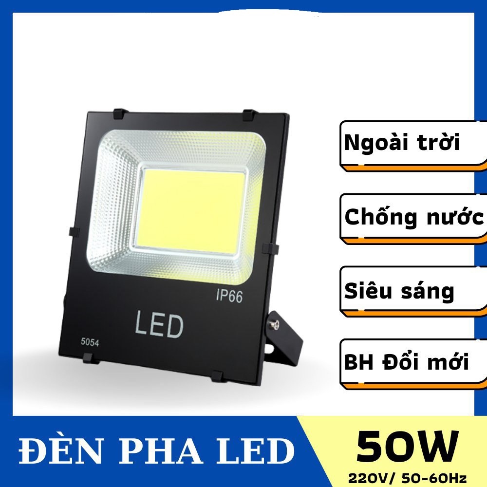 Đèn pha LED 30w 50w 100w 150w 200w chiếu kho xưởng sân bóng, hắt biển quảng cáo ngoài trời chống ...