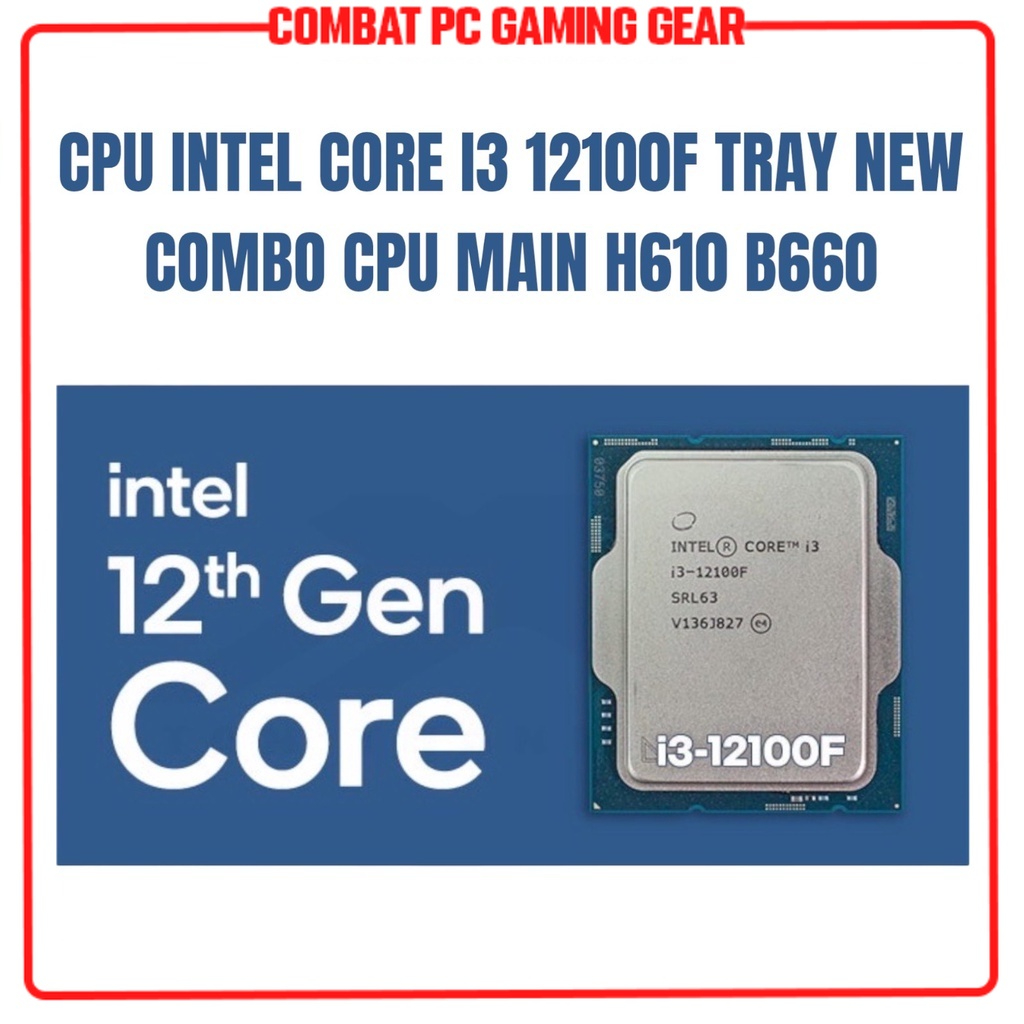 [HOT] Bộ Vi Xử Lý CPU Intel Core i3 12100/12100F Tray New Không Fan ...