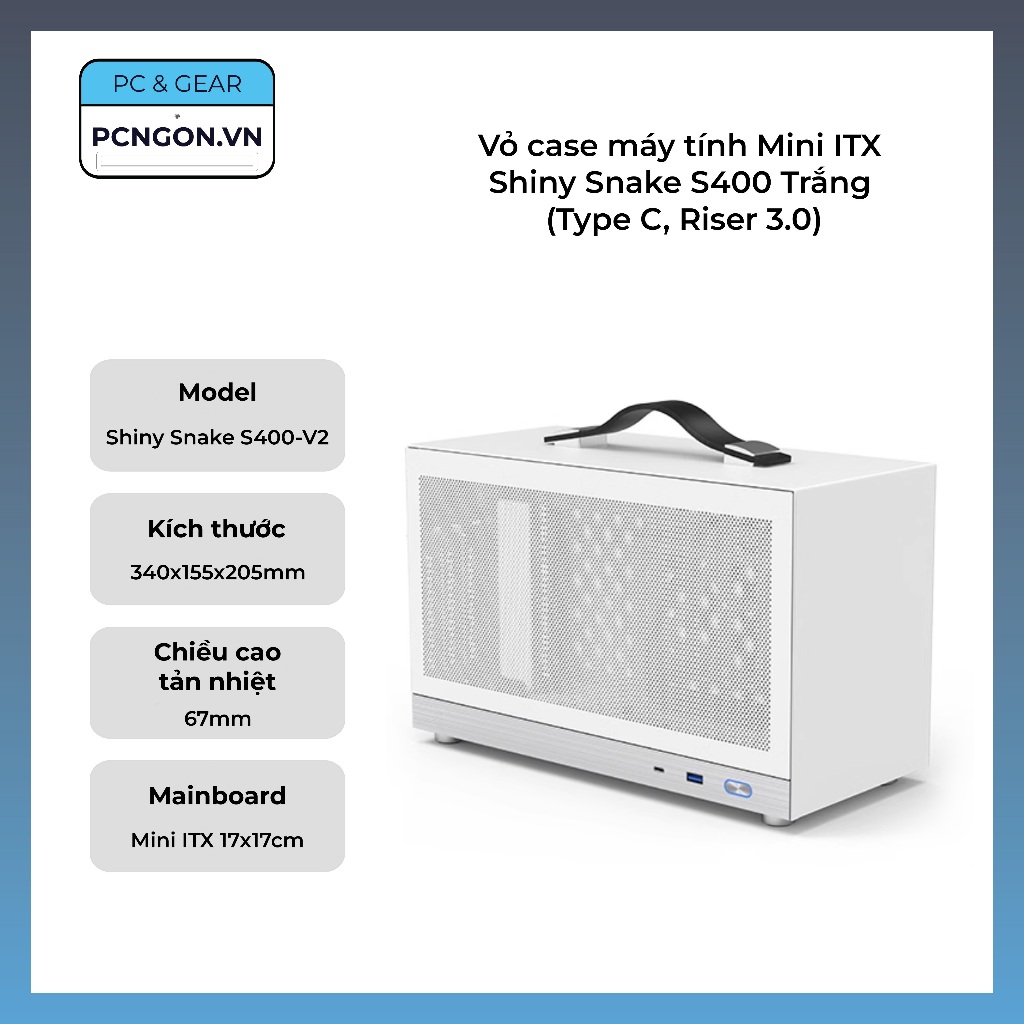 [PCNGON] Vỏ case máy tính Mini ITX Shiny Snake S400 - Trắng (Type C ...