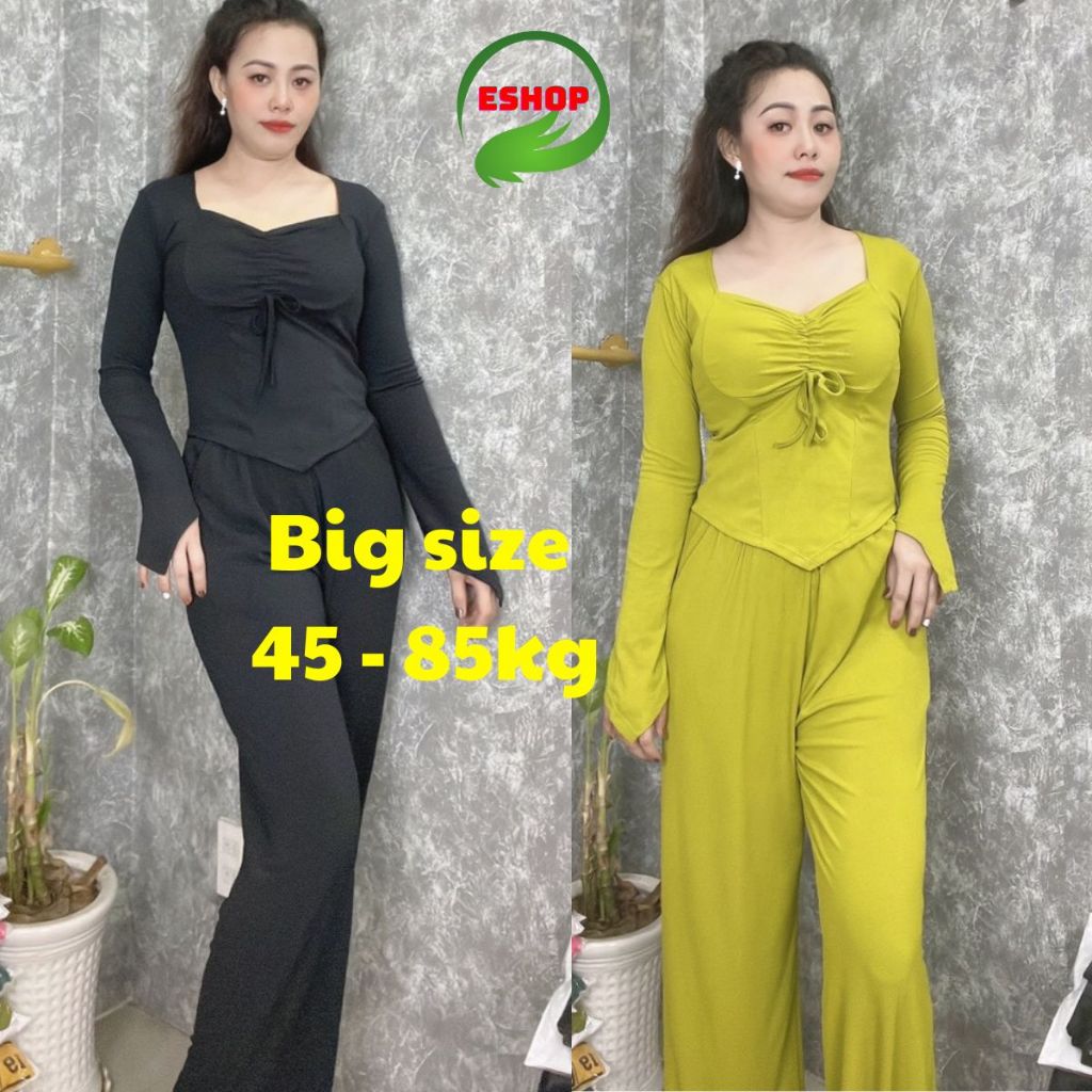 Set Đồ Nữ Đẹp Sang Chảnh Bigsize ESHOP Đồ Bộ Nữ Mặc Nhà Tay Dài Quần Ống Rộng Đẹp Xinh Thun Tăm ...
