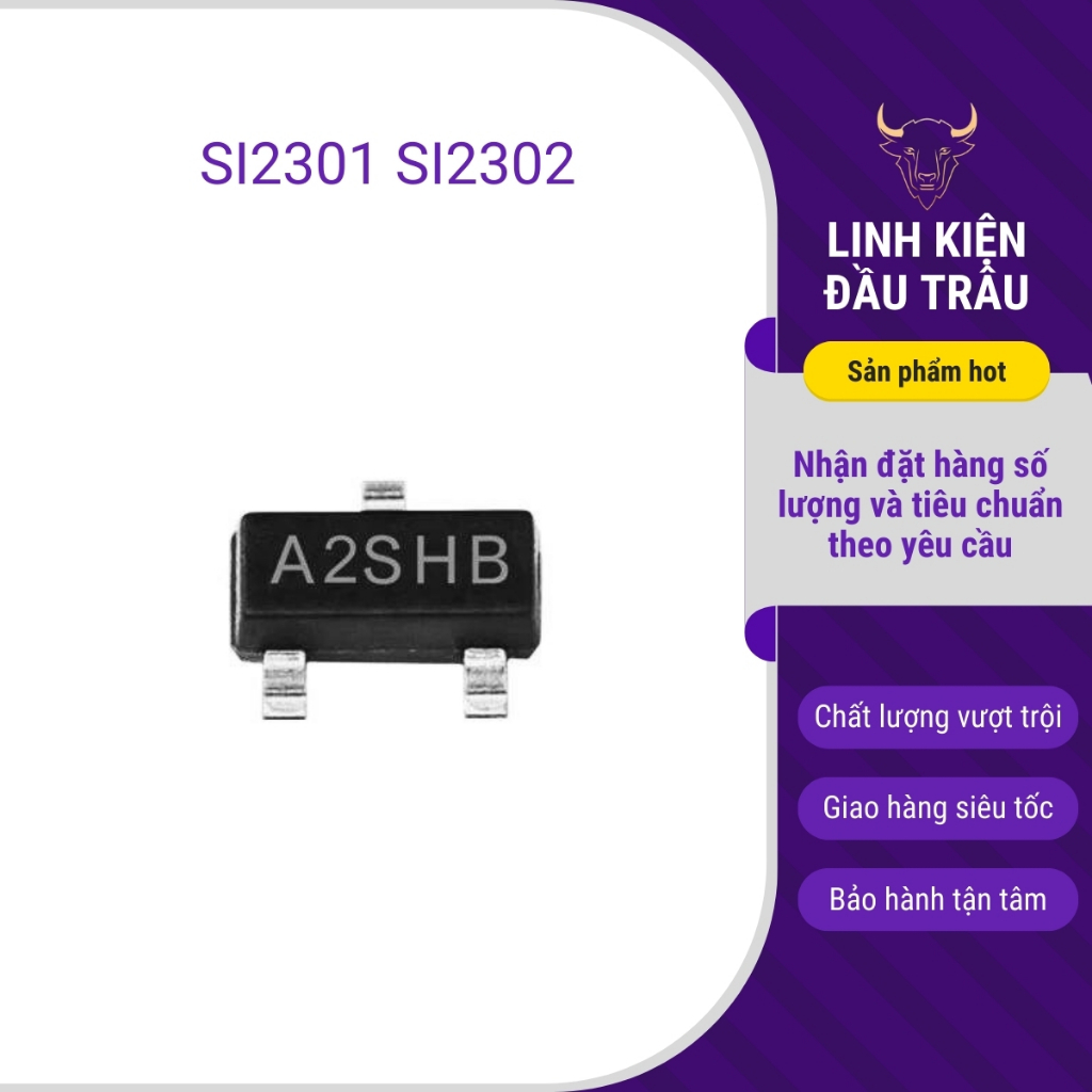 SI2301 SI2302 Mosfet dán 2.5A 20V túi 10 con chính hãng Linh Kiện Đầu Trâu | Shopee Việt Nam