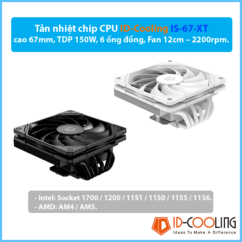 Tản nhiệt chip CPU ID-Cooling IS-67-XT, cao 67mm, TDP 150W, 6 ống đồng, Fan 12cm – 2200rpm, có ...