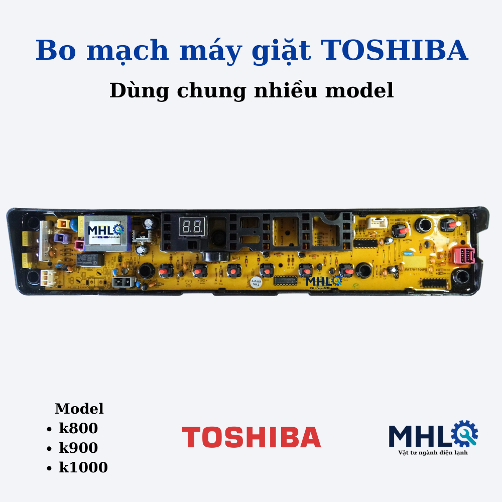 bo mạch máy giặt toshiba dùng chung nhiều model k800,k900,k1000, linh kiện máy giặt toshiba,phụ ...