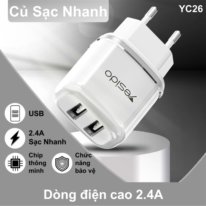 Củ Cáp Sạc Nhanh Yesido YC26, USB, 5V/2.4A, 110~240V, Chất liệu chống cháy PC, Chịu nhiệt độ cao ...