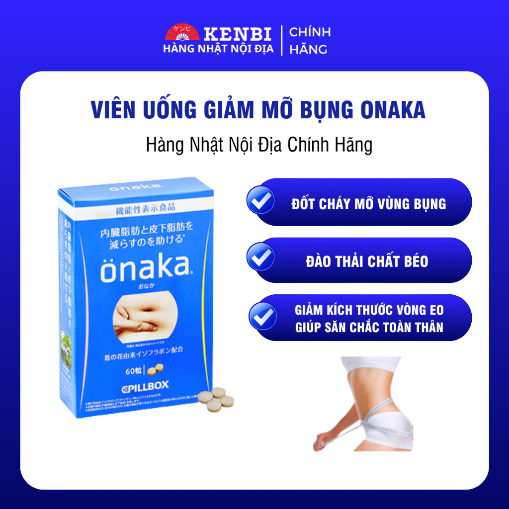 Viên uống giảm mỡ Onaka Pillbox 60 viên Nhật Bản- Kenbi Shop Japan ...