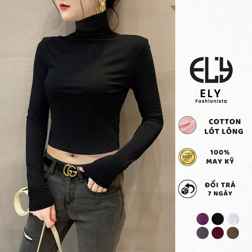 Áo croptop tay dài nữ Ely kiểu cổ lọ chất vải cotton lót lông cao cấp giữ nhiệt cao cổ dáng ôm ...