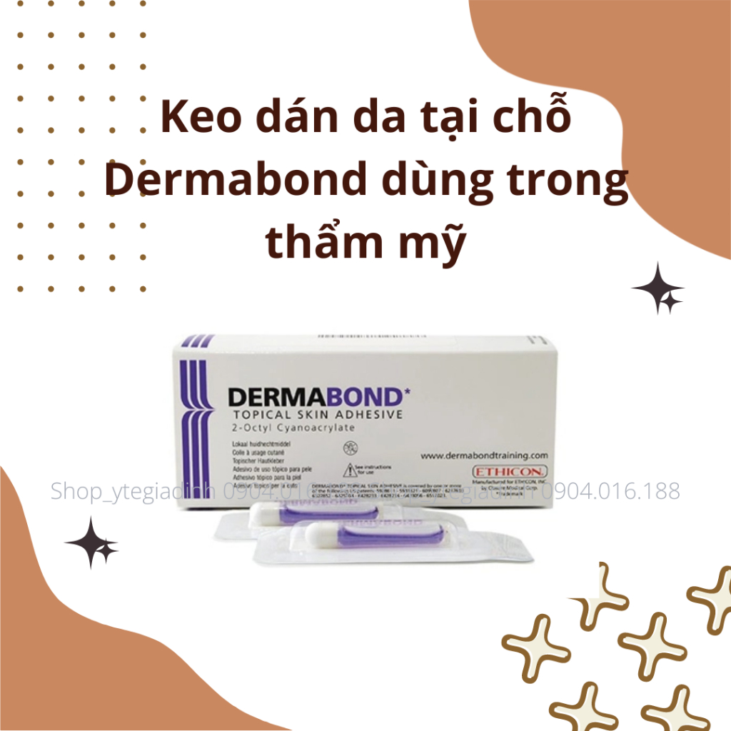 Keo dán da tại chỗ Dermabond dùng trong thẩm mỹ | Shopee Việt Nam