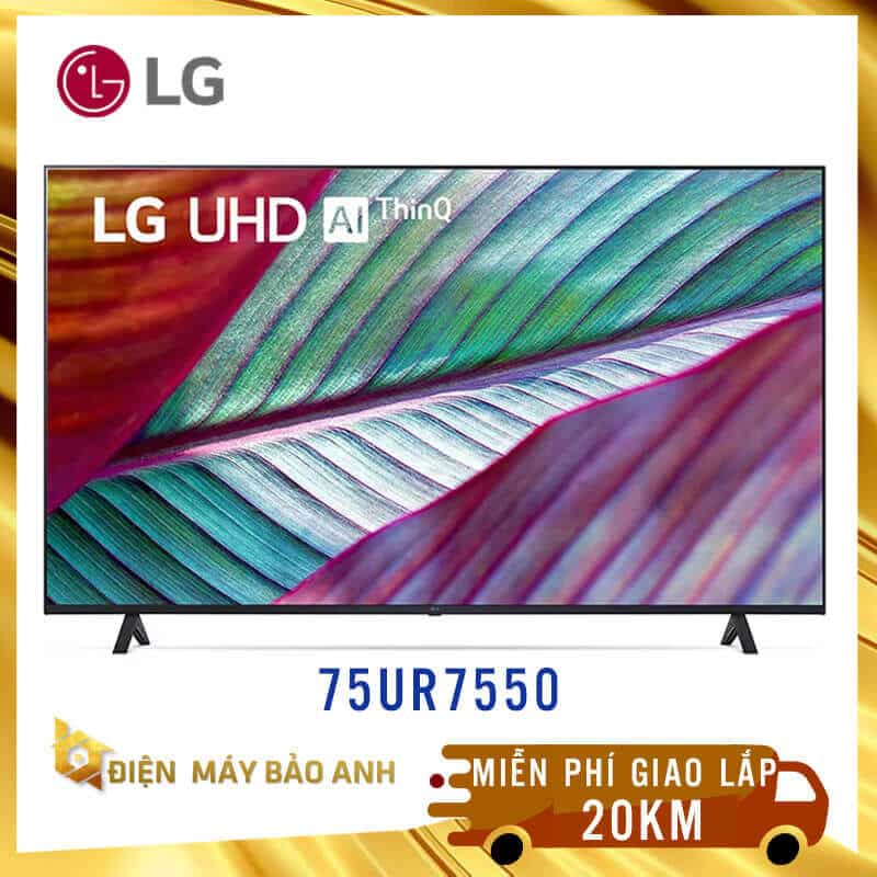 [Miễn phí giao lắp HN] Tivi LG 75 inch 75UR7550PSC 75UR7550 4K UHD -Mới ...
