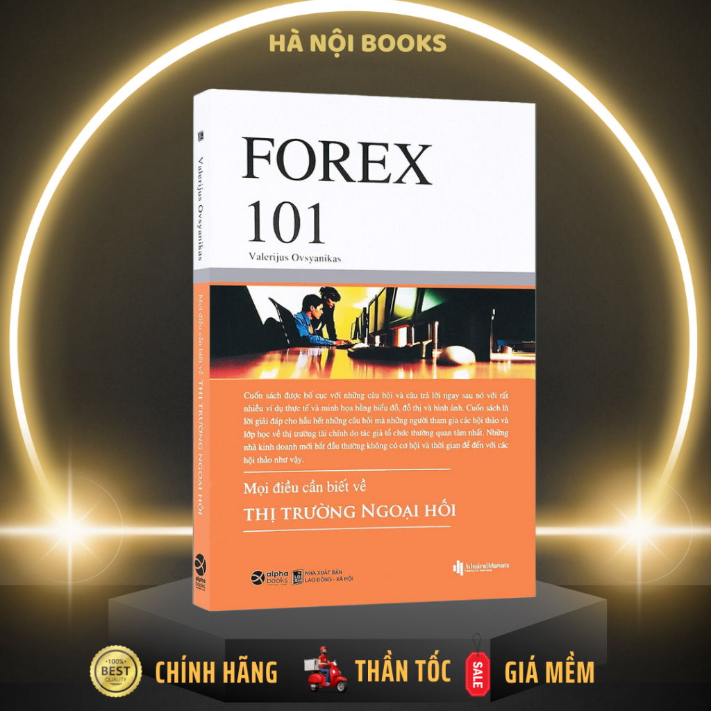 Sách - Forex 101 - Mọi Điều Cần Biết Về Thị Trường Ngoại Hối ...