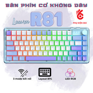 Bàn phím cơ không dây LEAVEN R81 - 3 chế độ kết nối - Hỗ trợ hotswap 5 ...