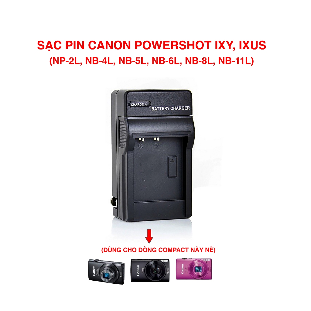 Sạc pin Canon NB-1L, NB-2L, NB-3L, NB-4L, NB-5L, NB-6L, NB-7L, NB-8L, NB-10L, NB-11L, NB-12L, NB ...