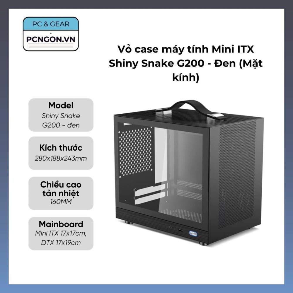 [PCNGON] Vỏ case máy tính Mini ITX Shiny Snake G200 - Đen (Mặt kính ...